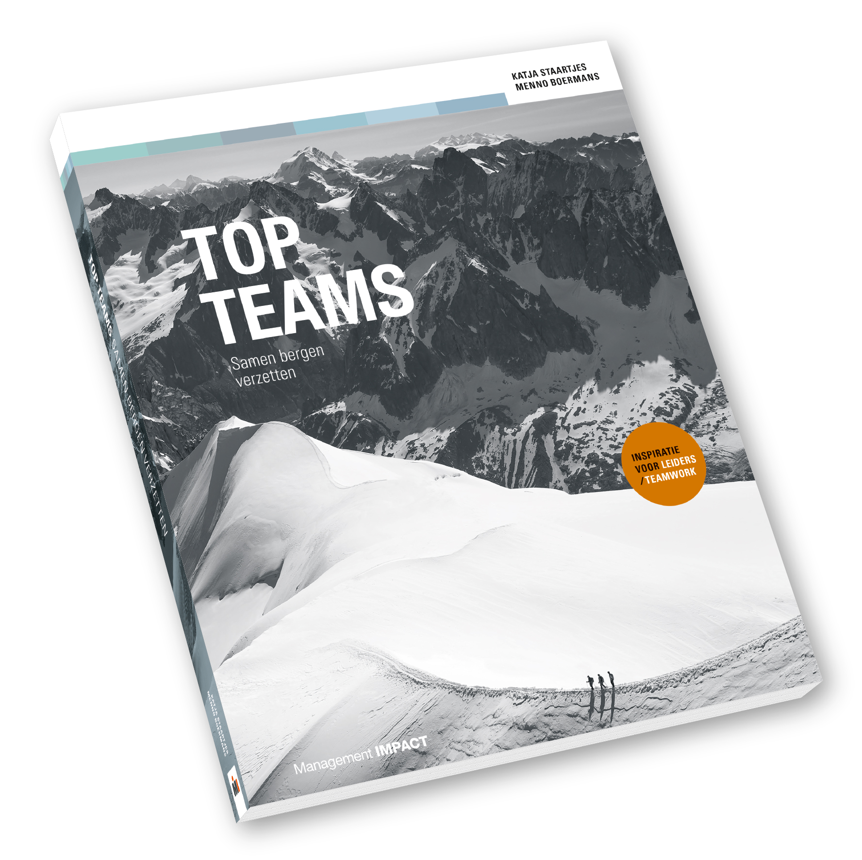 Topteams, samen bergen verzette! Management Drives en Katja Staartjes